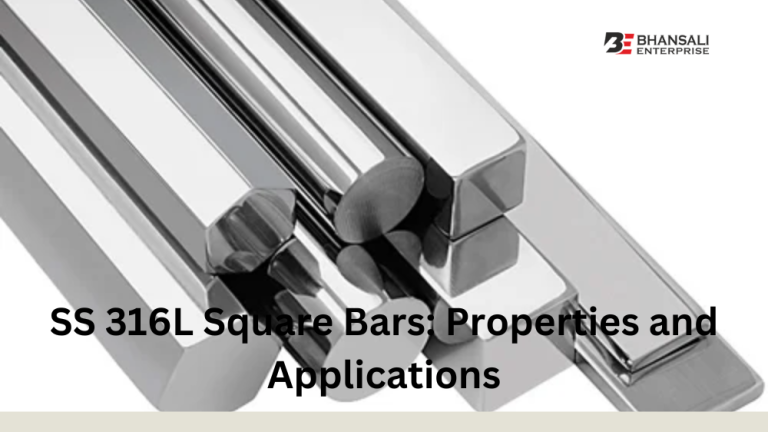 SS 316L Square Bars: Properties and Applications